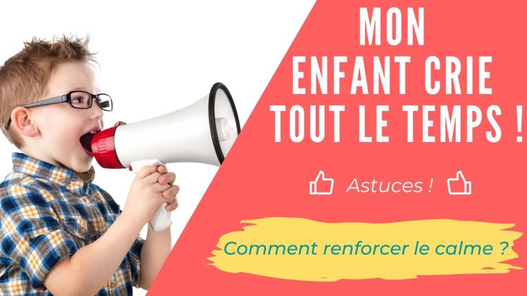 Mon enfant crie tout le temps ! Astuces pour plus de calme - Zèbre Zen